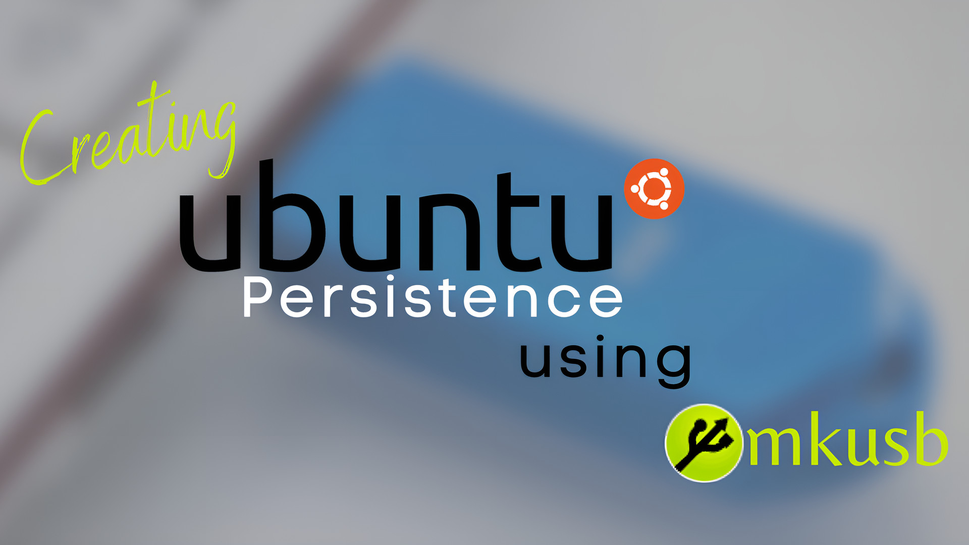 Come creare una chiavetta USB con Ubuntu persistente - Aggregatore GNU ...